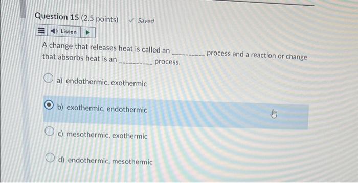 Solved A change that releases heat is called an that absorbs | Chegg.com