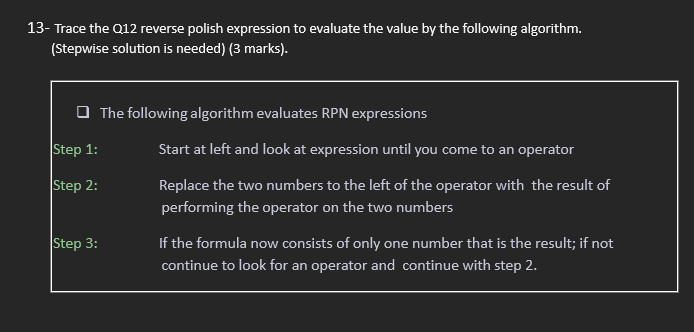 Solved 13- ﻿Trace the Q12 ﻿reverse polish expression to | Chegg.com