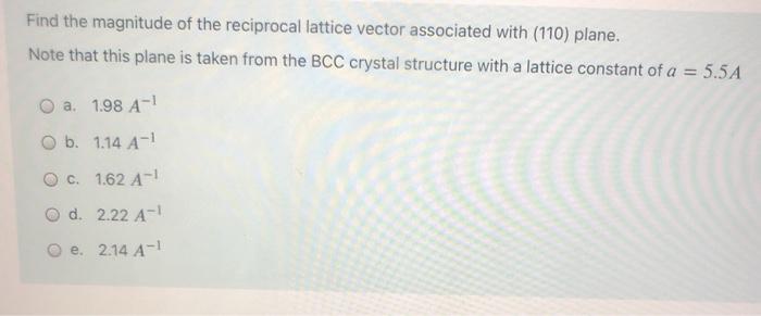 Solved Find the magnitude of the reciprocal lattice vector | Chegg.com