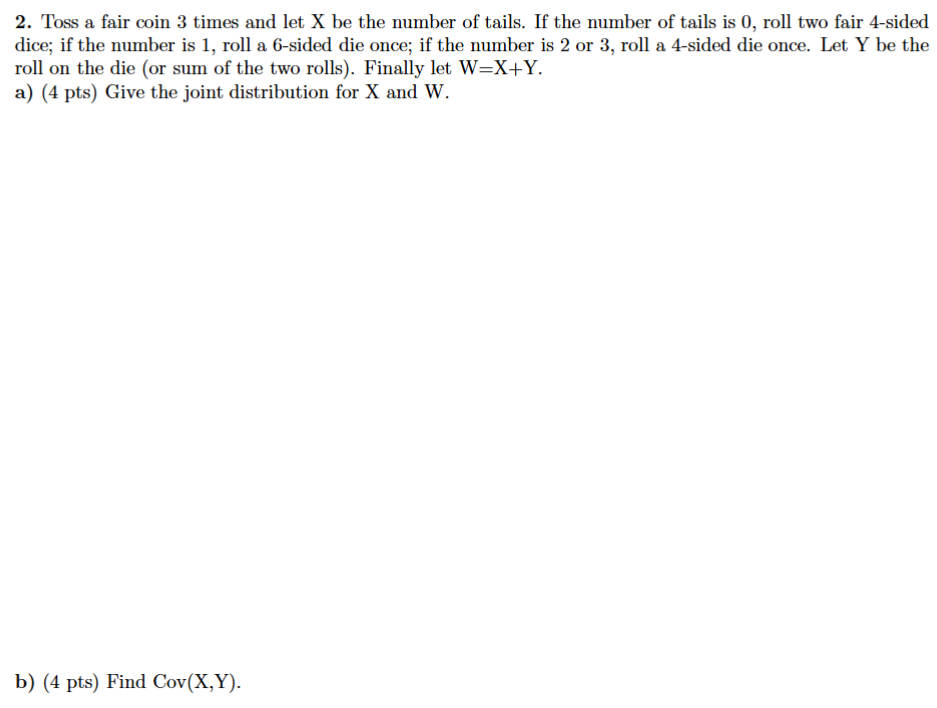 Solved Toss a fair coin 3 ﻿times and let X be the number of | Chegg.com