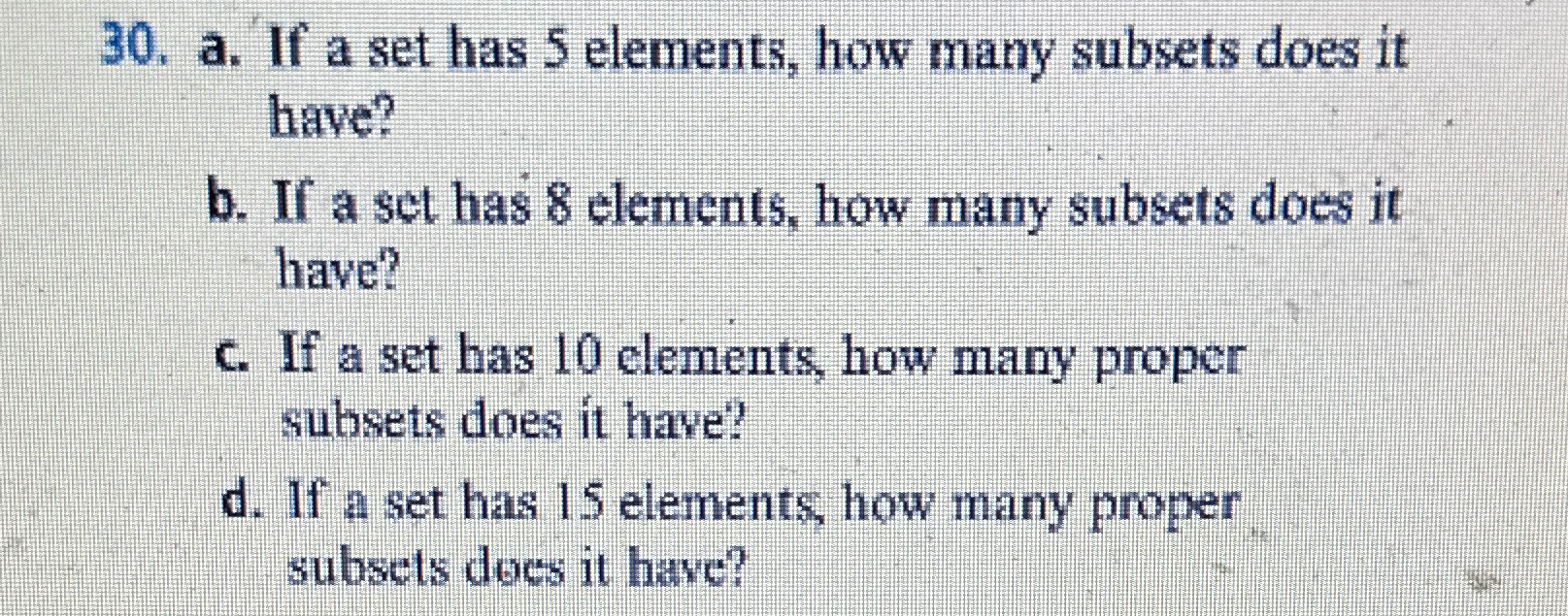 Solved a. If a set has 5 elements, how many subsets does | Chegg.com Solved a. If a set has 5 elements, how many subsets does | Chegg.com