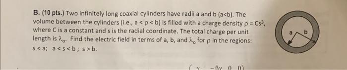 Solved B. (10 pts.) Two infinitely long coaxial cylinders | Chegg.com