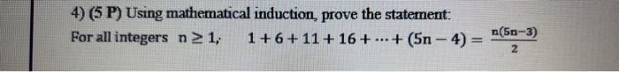 Solved 1+6+11+16+⋯+(5n−4)=2n(5n−3) | Chegg.com