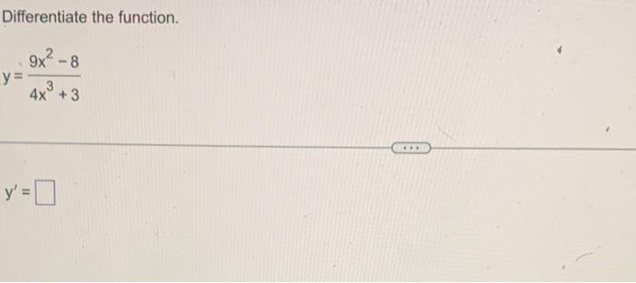 Solved Differentiate the function. y=4x3+39x2−8 y′= | Chegg.com