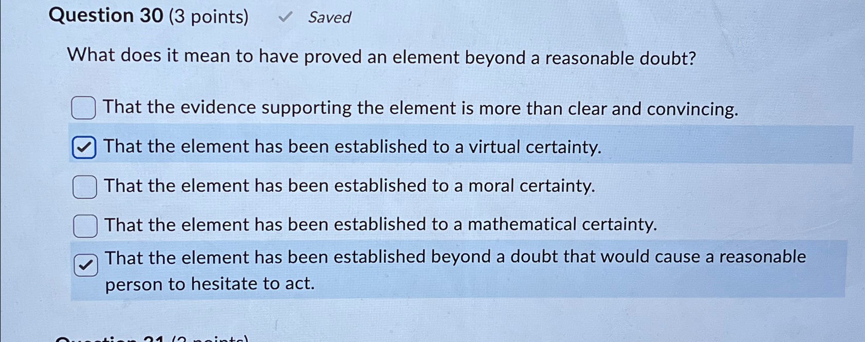 Solved Question 30 (3 ﻿points)SavedWhat does it mean to have | Chegg.com