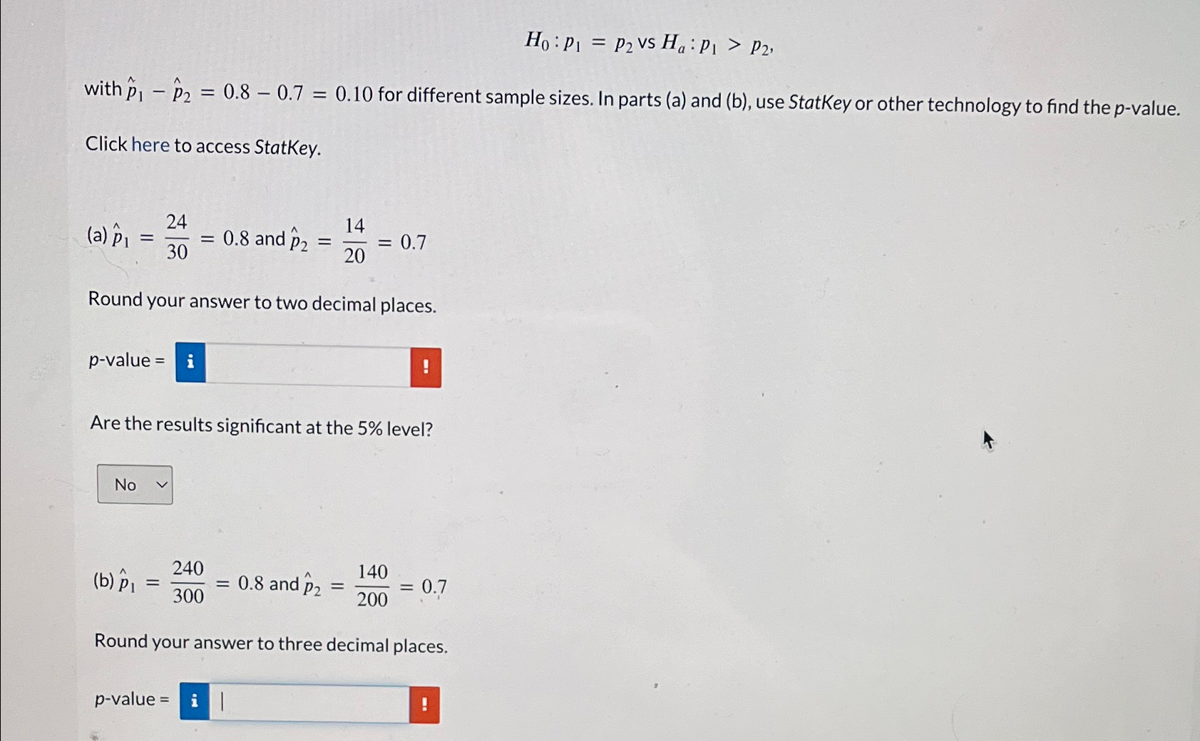 Solved H0:p1=p2 vs Ha:p1>p2with hat(p)1-hat(p)2=0.8-0.7=0.10 | Chegg.com