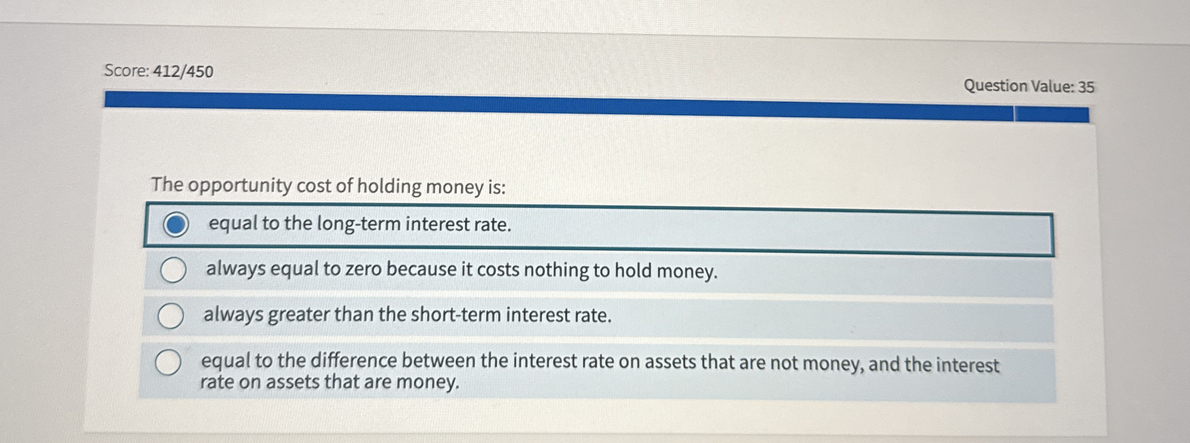 Solved Score: 412/450Question Value: 35The opportunity cost | Chegg.com