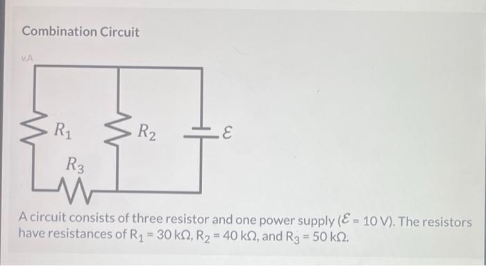 Solved Combination Circuit A circuit consists of three | Chegg.com