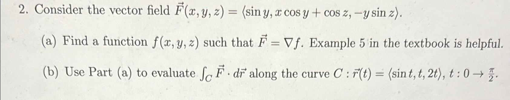 Solved Consider the vector field | Chegg.com