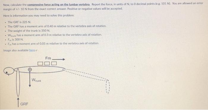 Solved Now, calculate the compressive force acting on the | Chegg.com