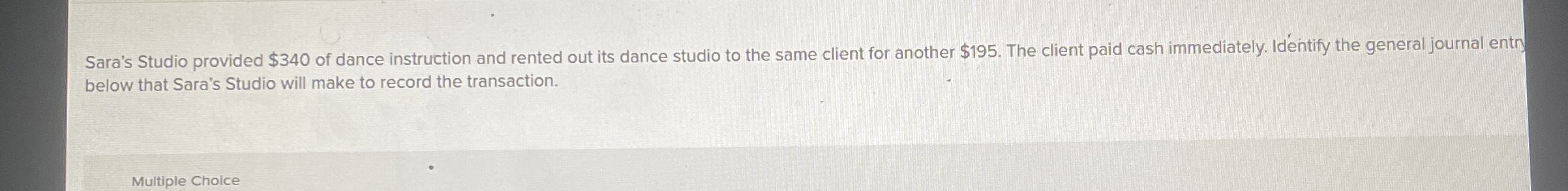 Solved Sara's Studio provided $340 ﻿of dance instruction and | Chegg.com