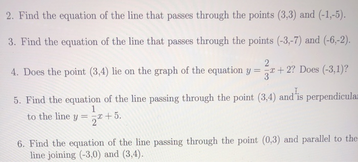 Solved 2. Find the equation of the line that passes through | Chegg.com