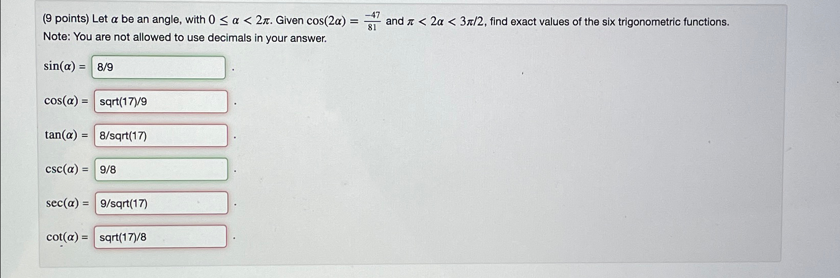 Solved (9 ﻿points) ﻿Let α ﻿be an angle, with 0≤α