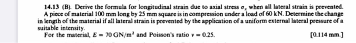 Solved 14.13 (B). Derive the formula for longitudinal strain | Chegg.com