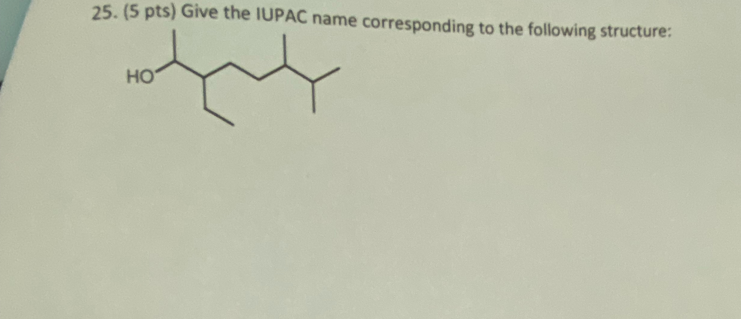 Solved (5 ﻿pts) ﻿Give the IUPAC name corresponding to the | Chegg.com