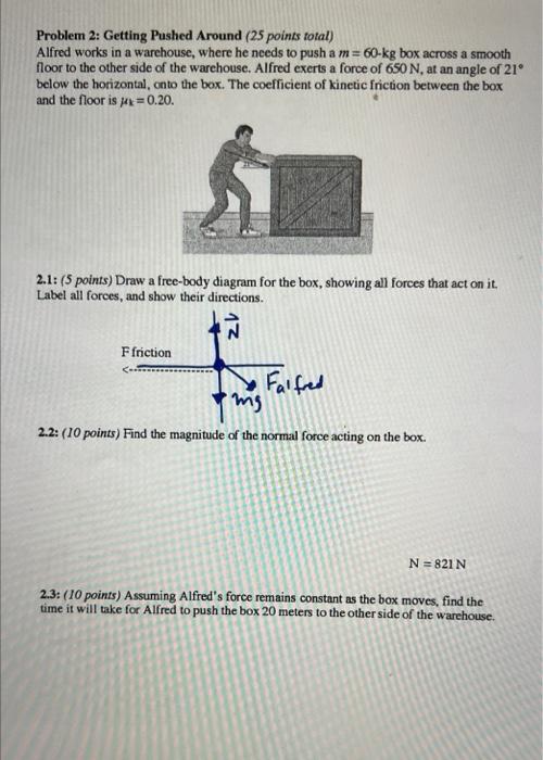 Solved Problem 2: Getting Pushed Around (25 points total) | Chegg.com