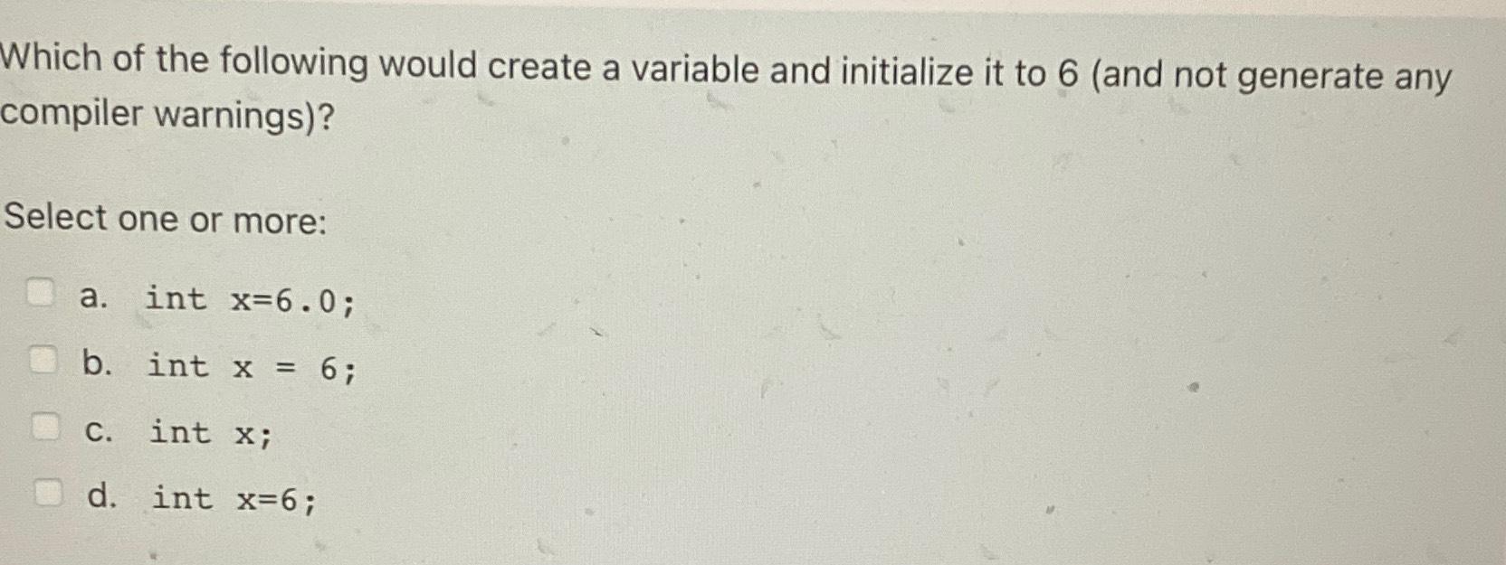 Solved Which of the following would create a variable and | Chegg.com