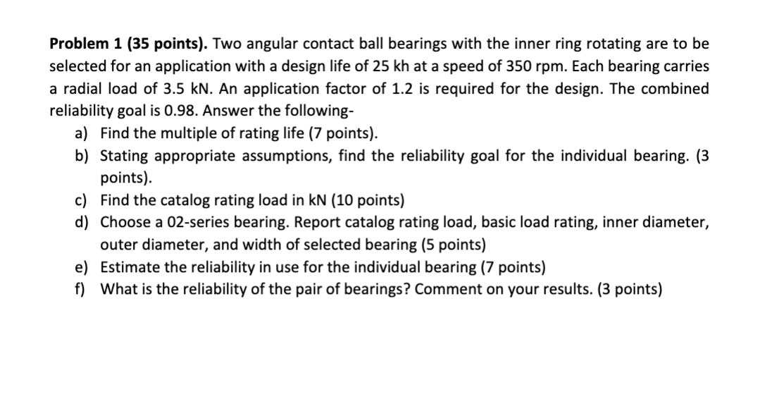 Solved Problem 1 (35 ﻿points). ﻿Two angular contact ball | Chegg.com