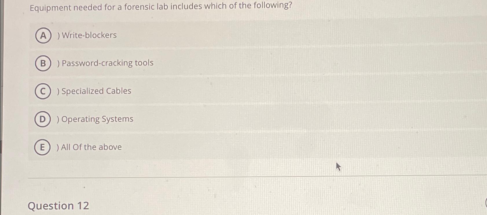 Solved Equipment needed for a forensic lab includes which of | Chegg.com