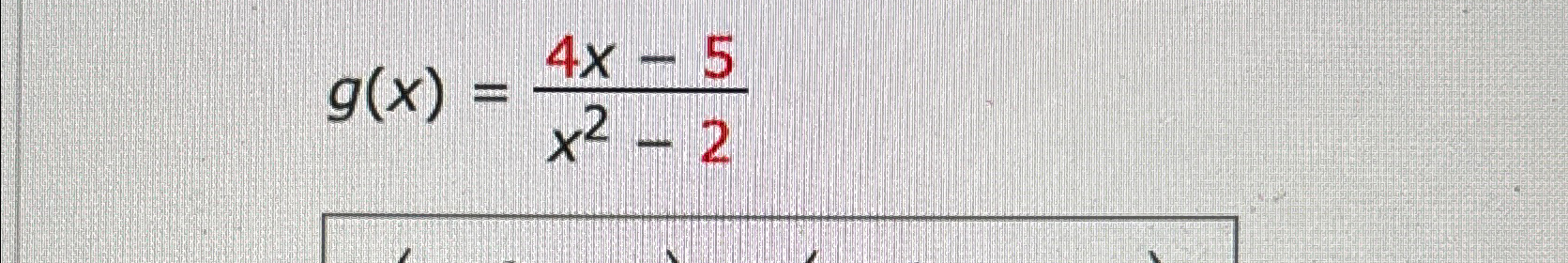 Solved Find the derivative of g(x)=4x-5x2-2 | Chegg.com