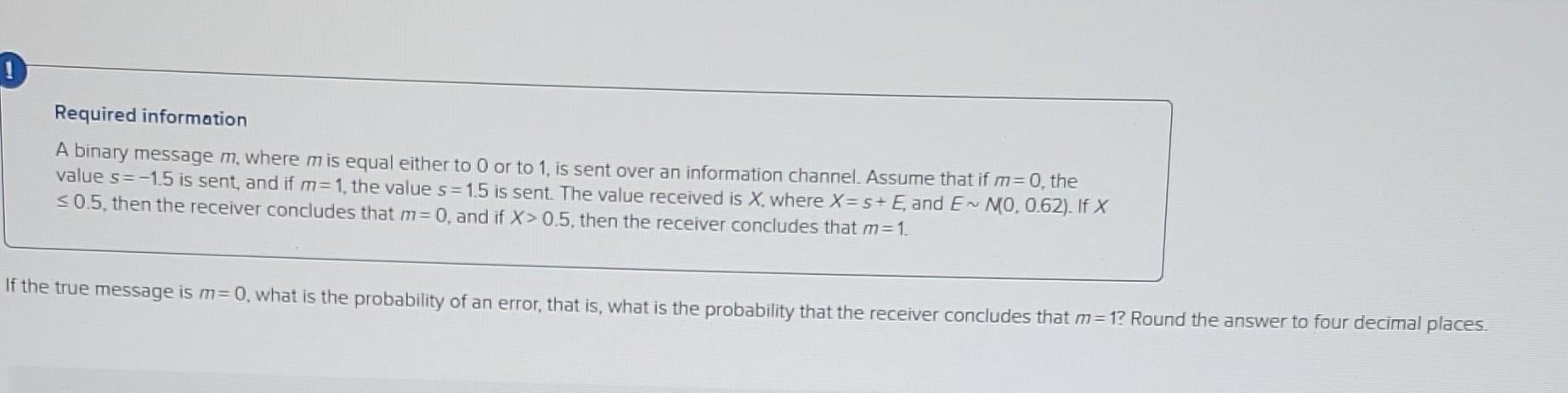 Solved Required information A binary message m, where m is | Chegg.com