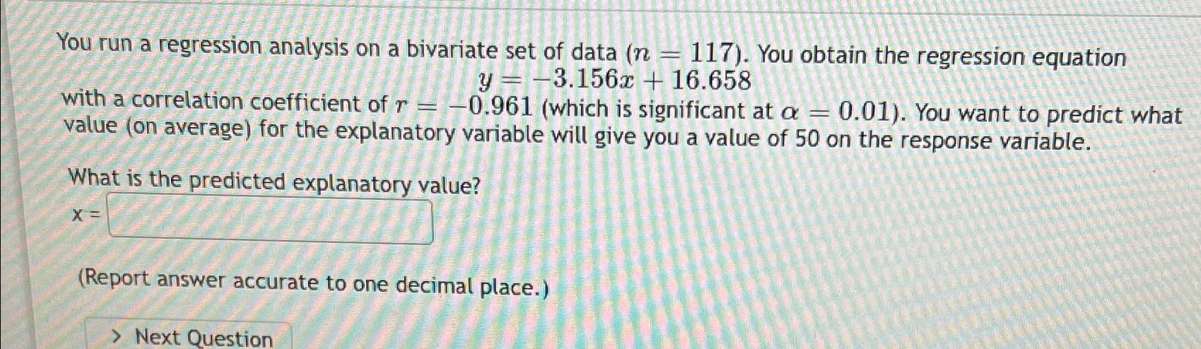 Solved You run a regression analysis on a bivariate set of | Chegg.com