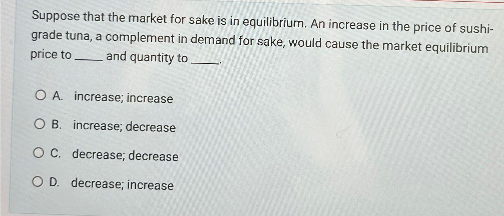 Solved Suppose that the market for sake is in equilibrium. | Chegg.com