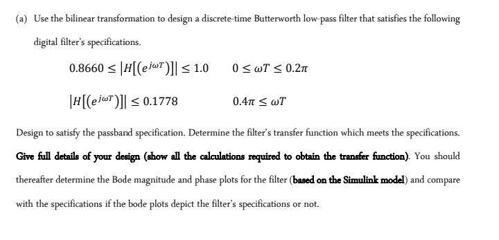 Solved (a) Use the bilinear transformation to design a | Chegg.com