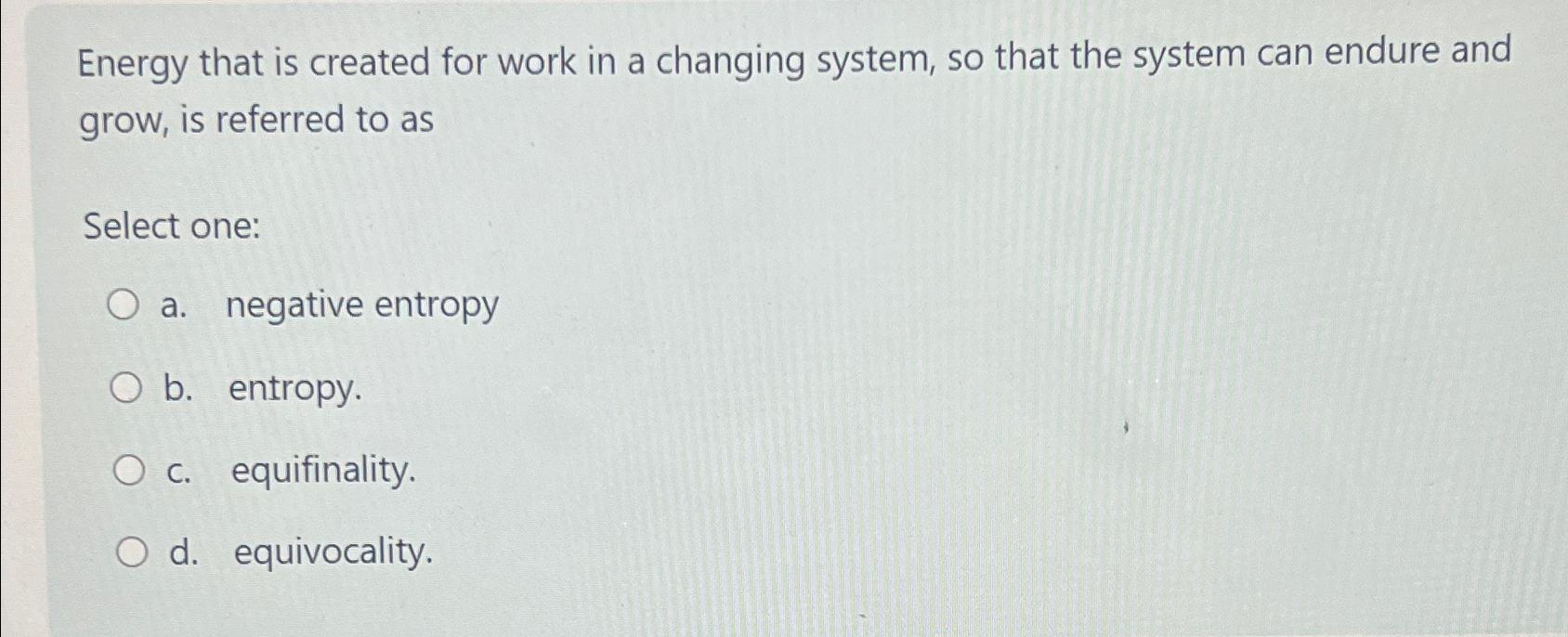 Solved Energy that is created for work in a changing system, | Chegg.com