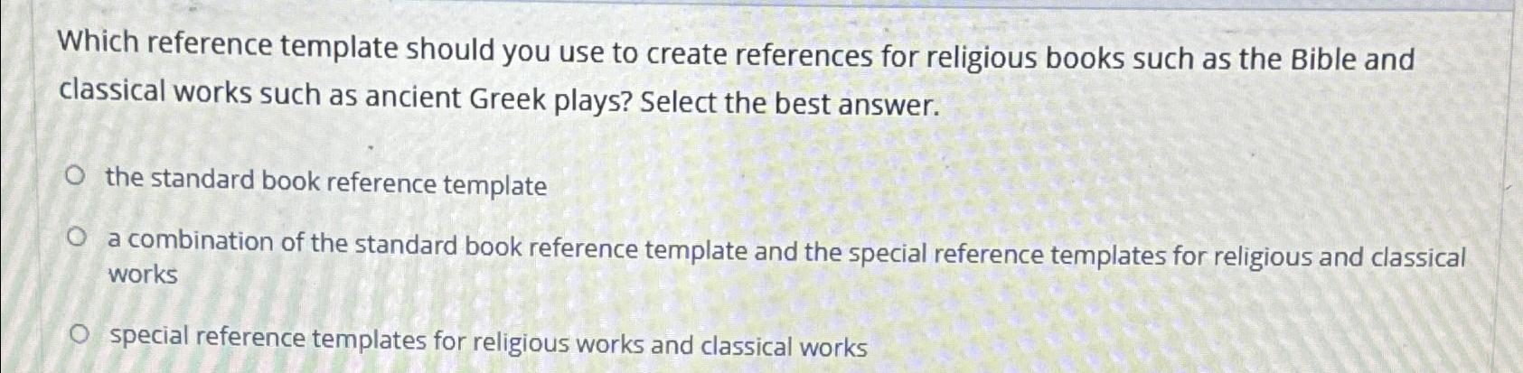 Solved Which reference template should you use to create | Chegg.com