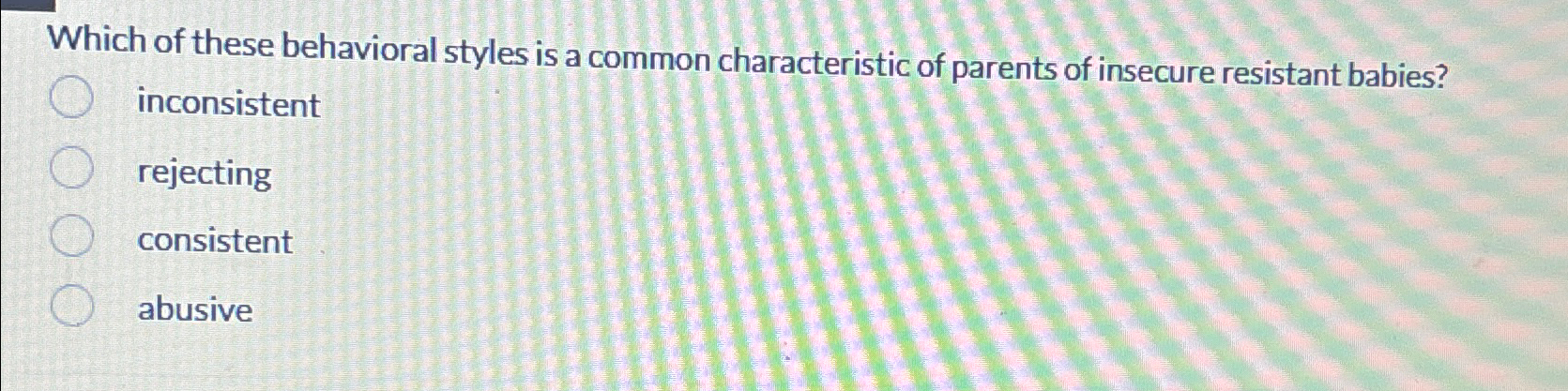 Solved Which of these behavioral styles is a common | Chegg.com