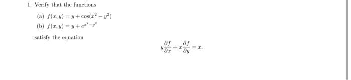Solved 1. Verify that the functions (a) f(x,y)=y+cos(x2−y2) | Chegg.com