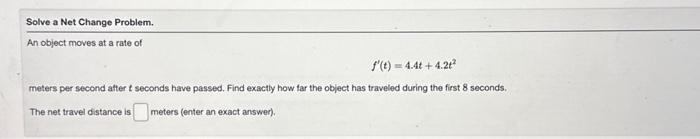 Solved F′ T 4 4t 4 2t2 Meters Per Second After T Seconds