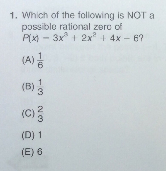 Solved 1. Which of the following is NOT a possible rational | Chegg.com