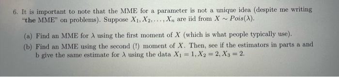Solved 6. It is important to note that the MME for a | Chegg.com