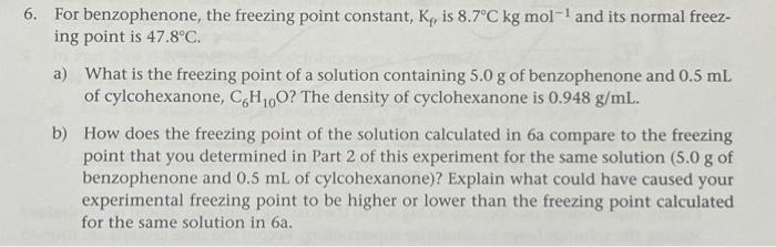 Solved For benzophenone, the freezing point constant, Kf, is | Chegg.com