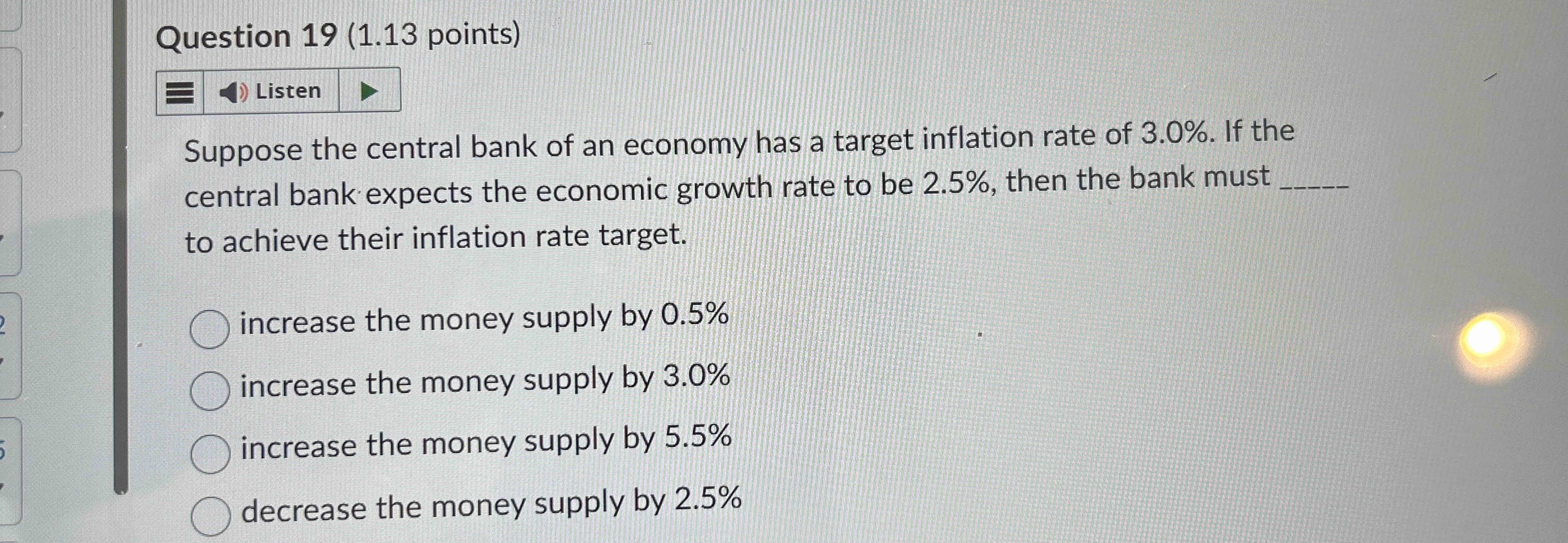 Solved Question 19 (1.13 ﻿points)ListenSuppose the central | Chegg.com