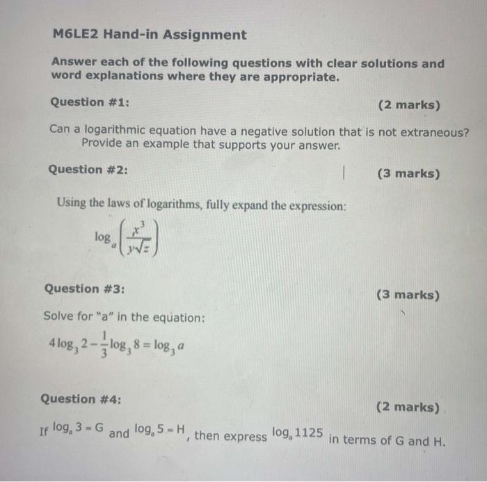 Solved Question \#1: (2 marks) Can a logarithmic equation | Chegg.com