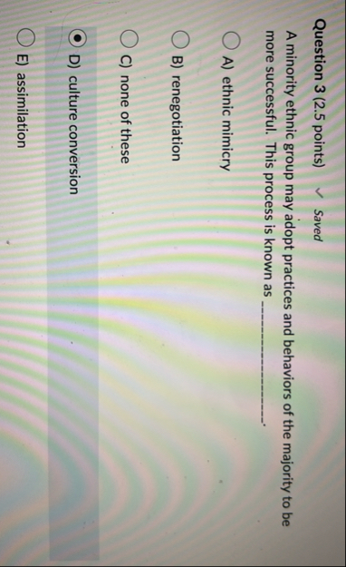 Solved Question 3 (2.5 ﻿points)SavedA minority ethnic group | Chegg.com