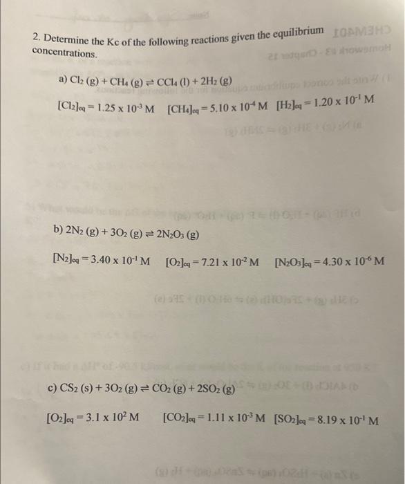 Solved 2. Determine the Kc of the following reactions given | Chegg.com