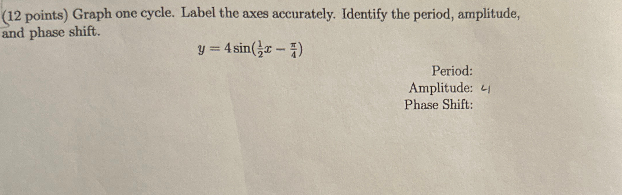 Solved (12 ﻿points) ﻿Graph one cycle. Label the axes | Chegg.com