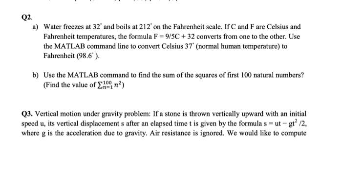 Solved Q2 A Water Freezes At 32∘ And Boils At 212∘ On The