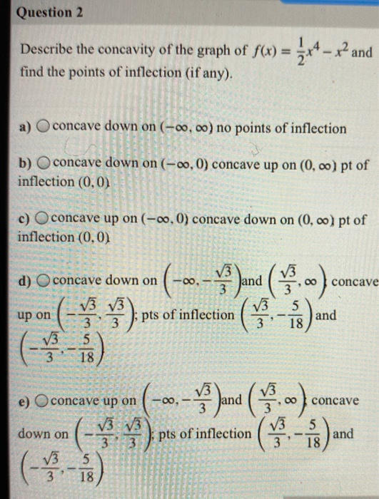 Solved Question 1 Describe the concavity of the graph of | Chegg.com