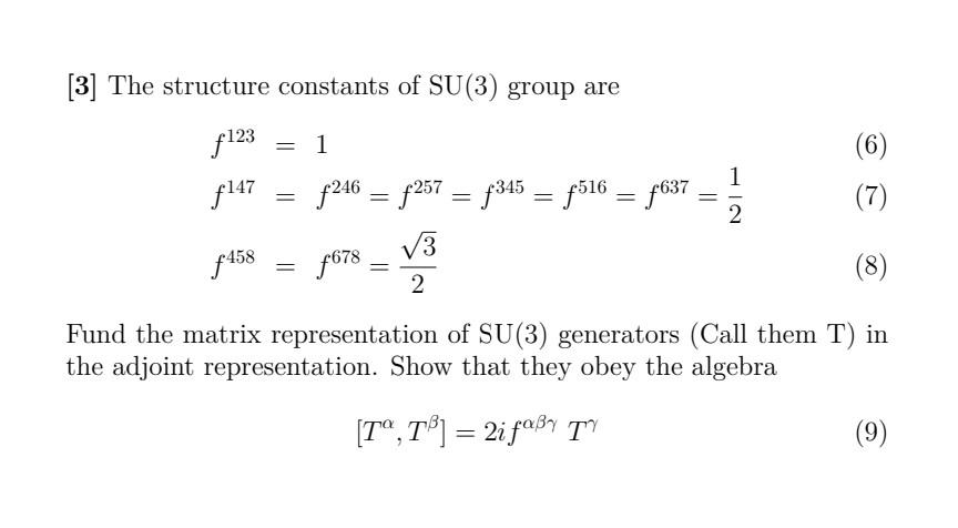 Solved [3] The structure constants of SU(3) group are | Chegg.com