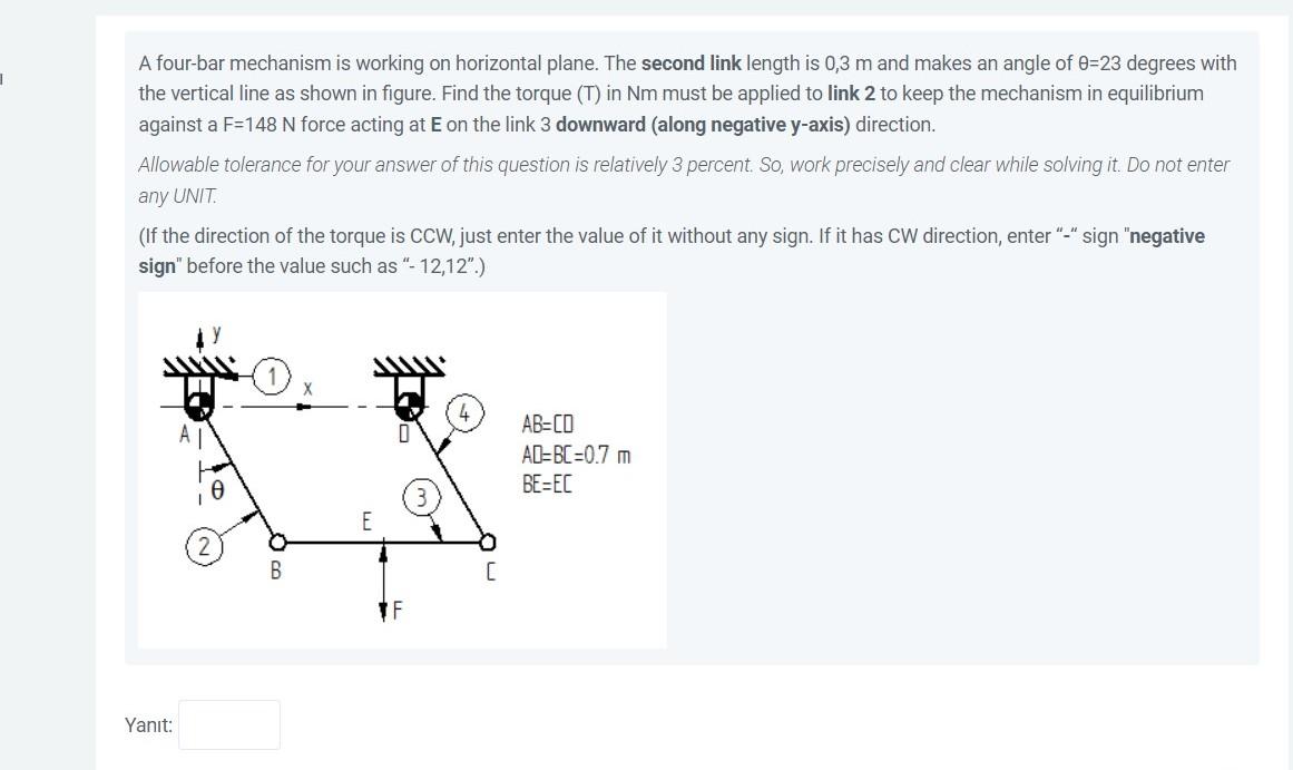 Solved A four-bar mechanism is working on horizontal plane. | Chegg.com