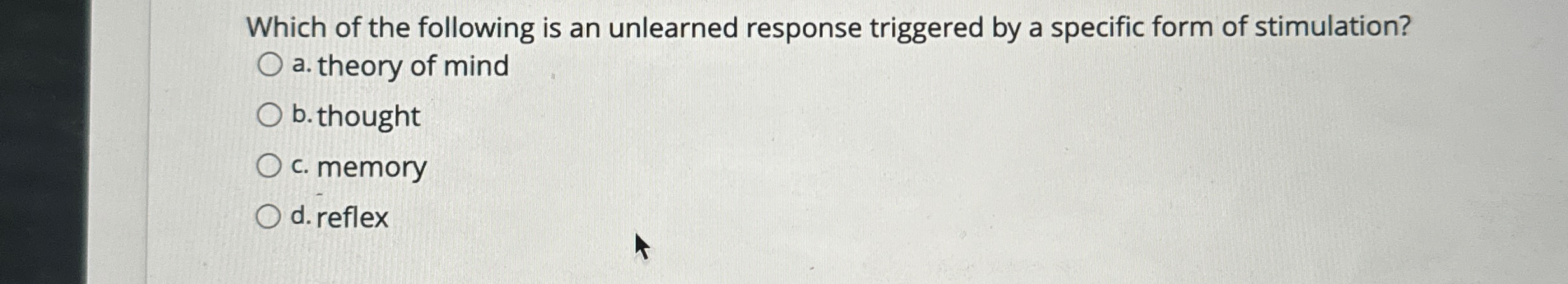Solved Which of the following is an unlearned response | Chegg.com