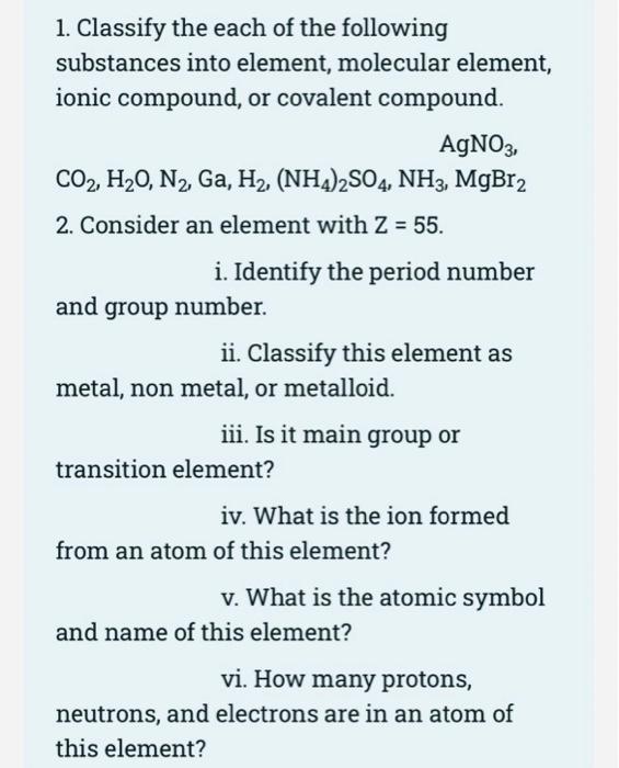 Solved 1. Classify the each of the following substances into | Chegg.com
