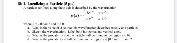 Solved Bb 1. Localizing a Particle (5 pts) A particle | Chegg.com