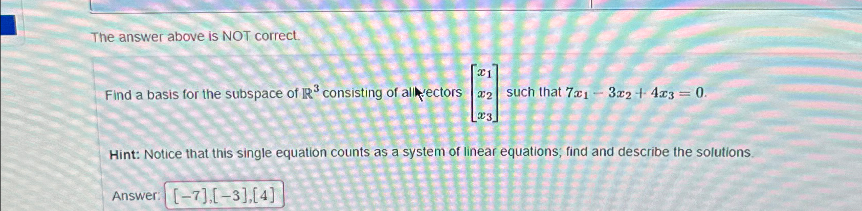 Solved The answer above is NOT correct.Find a basis for the | Chegg.com