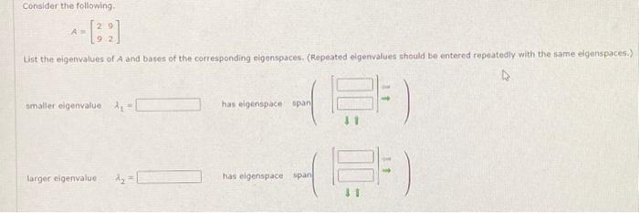 Solved Consider the following. - [32] List the eigenvalues | Chegg.com